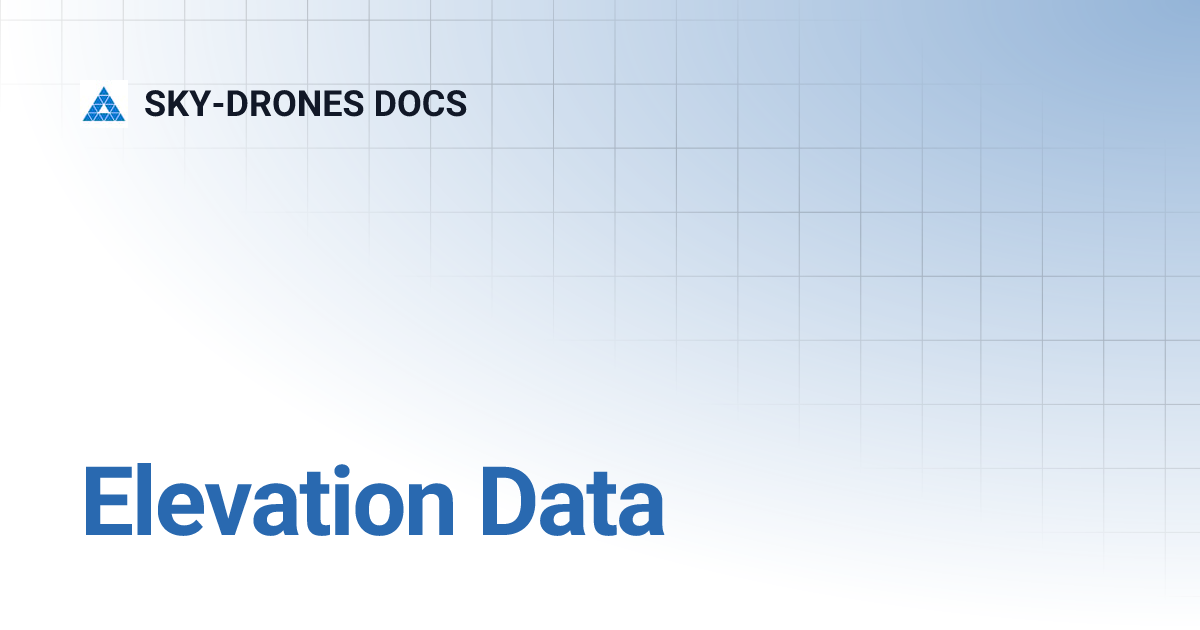 Elevation Data | SKY-DRONES DOCS