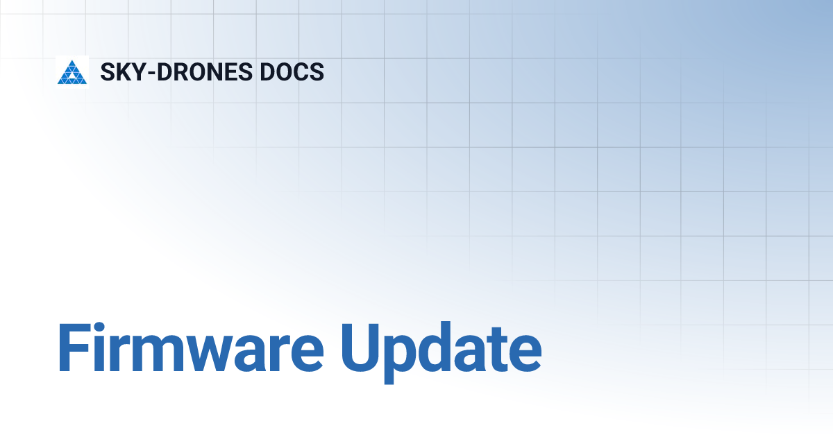 Firmware Update | SKY-DRONES DOCS