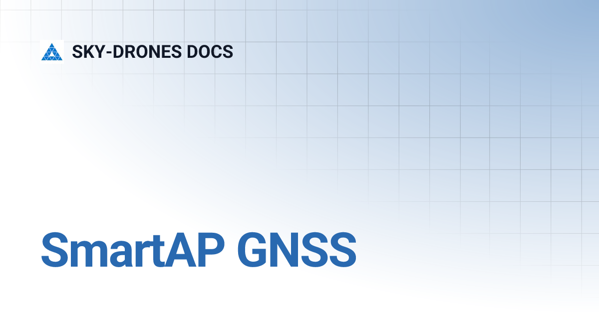 SmartAP GNSS | SKY-DRONES DOCS