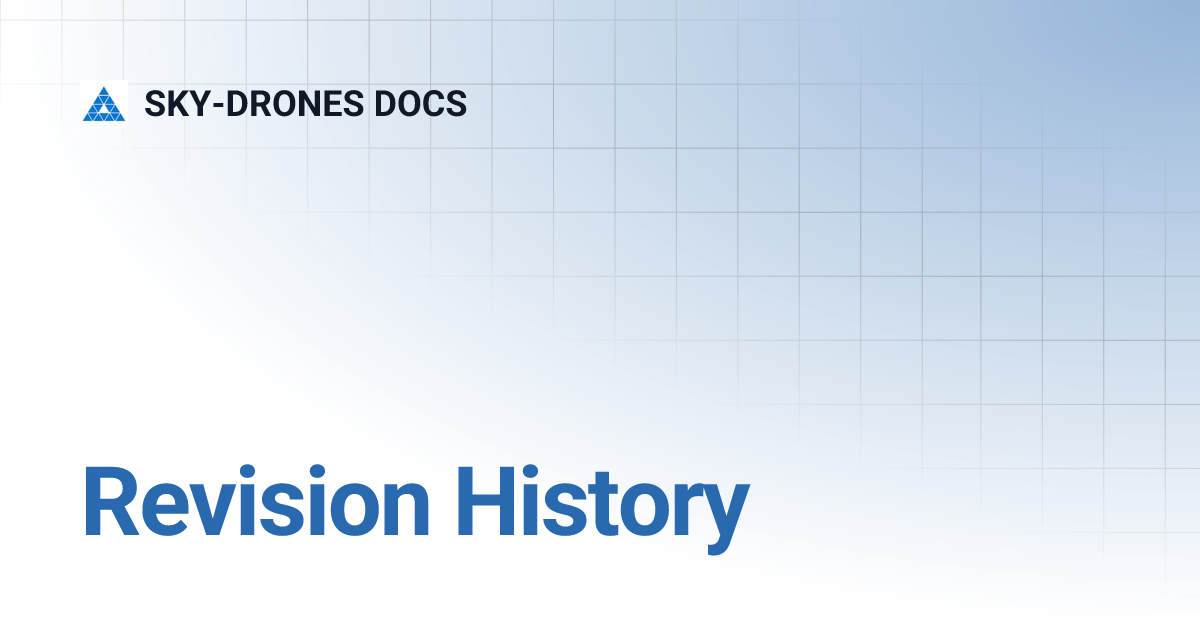 Revision History | SKY-DRONES DOCS